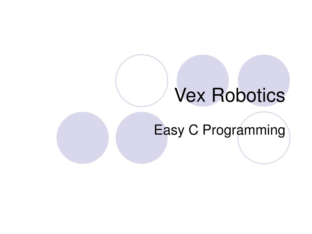 PPT - Vex Robotics PowerPoint Presentation, free download - ID:6698009