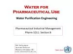 PPT - Water for Pharmaceutical Use Part 1: Introduction and treatment ...