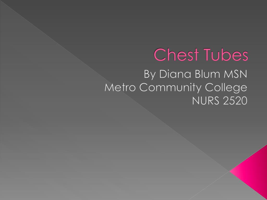 PPT - Chest Tubes PowerPoint Presentation, free download - ID:6699212