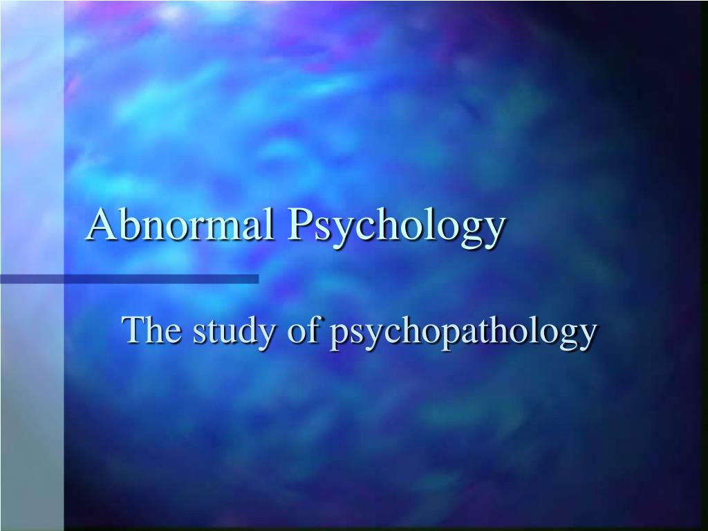 PPT - Abnormal Psychology PowerPoint Presentation, free download - ID ...
