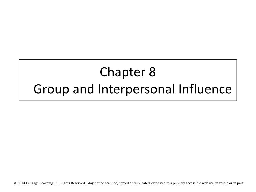 PPT - Chapter 8 Group and Interpersonal Influence PowerPoint ...