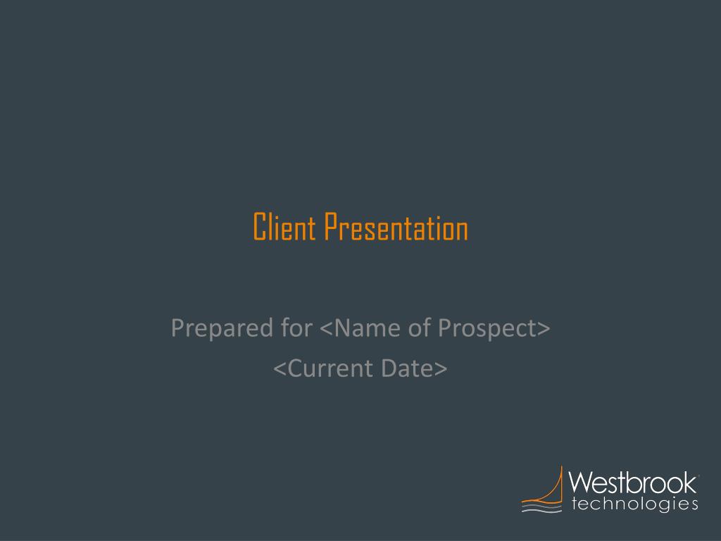 PPT - Client Presentation PowerPoint Presentation, free download - ID ...