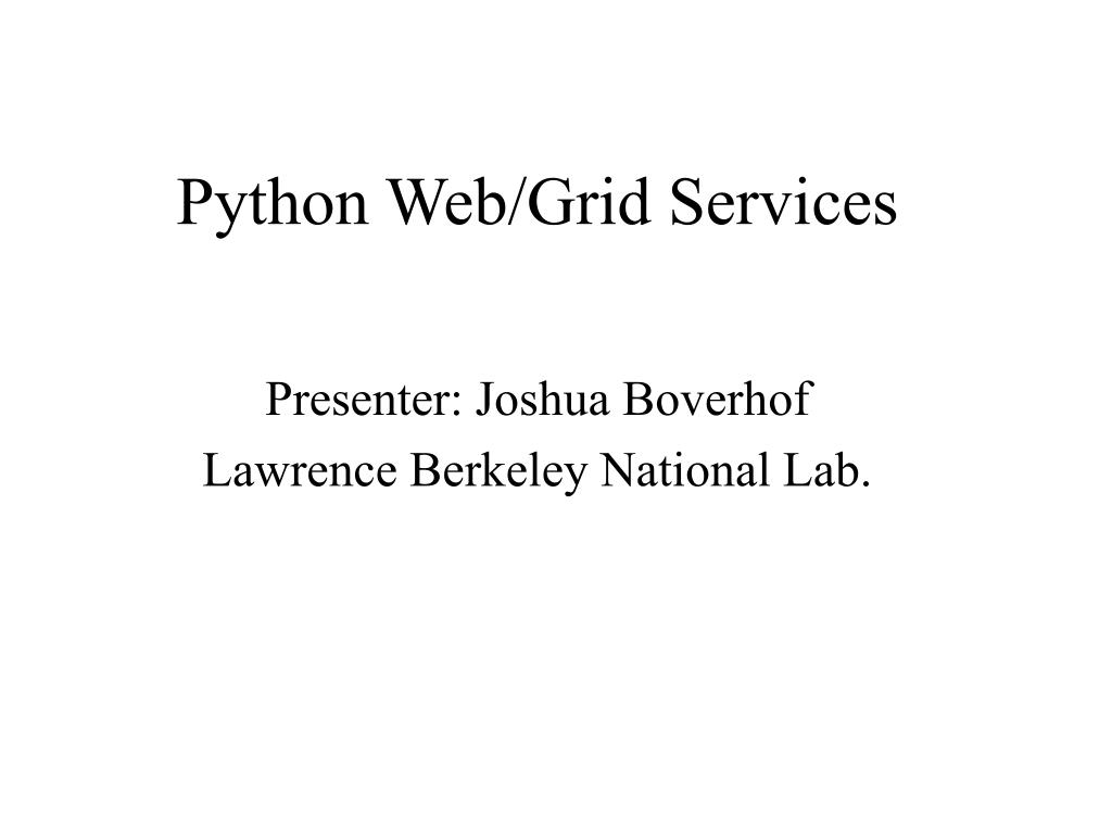 PPT - Python Web/Grid Services PowerPoint Presentation, free download ...