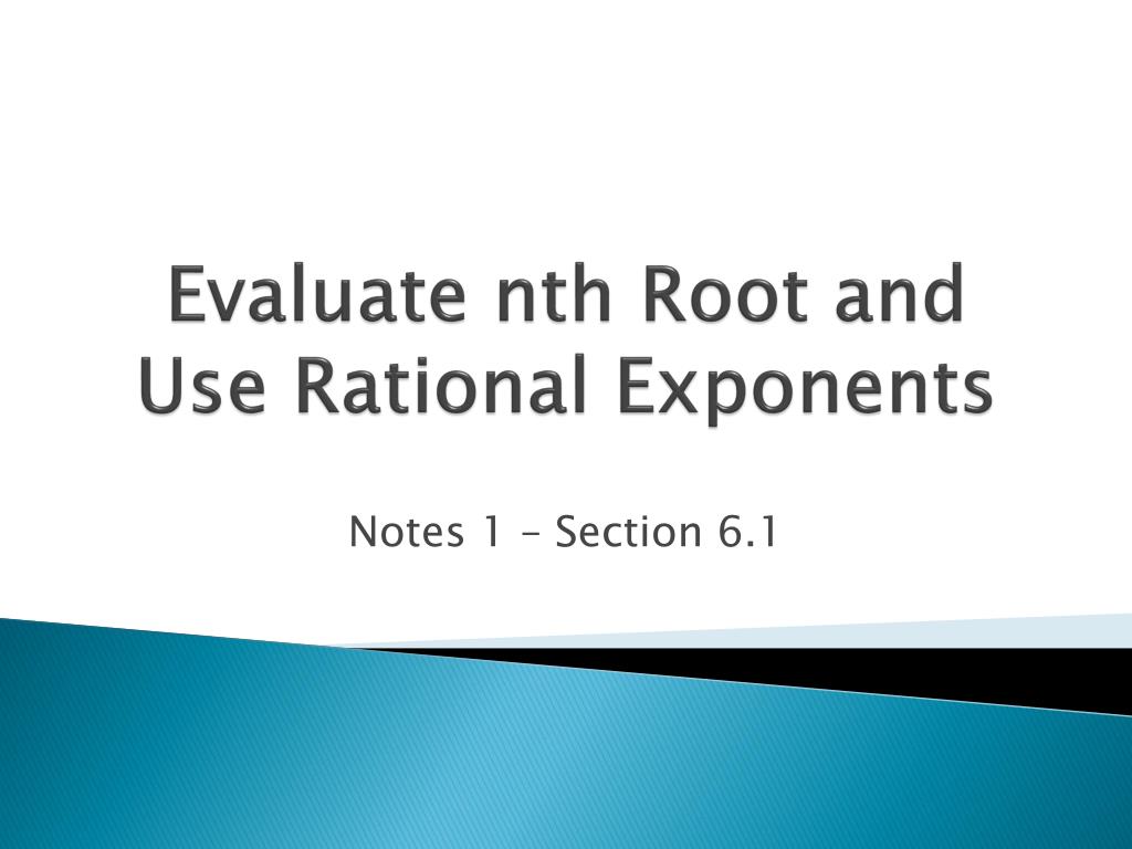 PPT - Evaluate nth Root and Use Rational Exponents PowerPoint ...