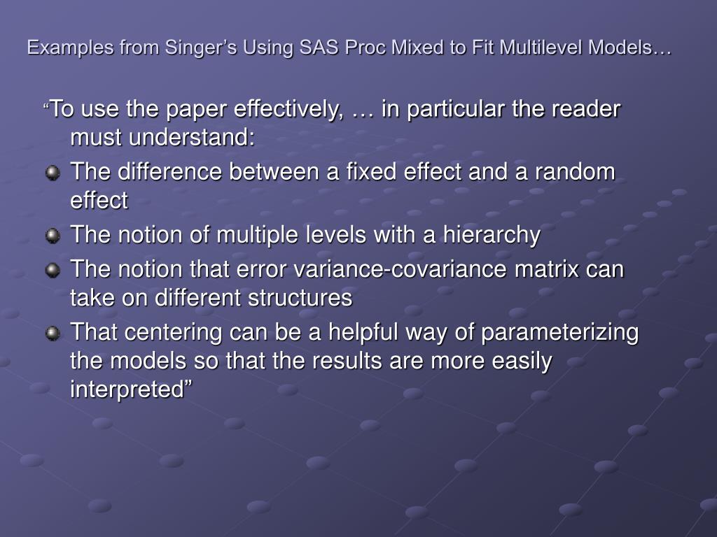 PPT - Examples from Singer’s Using SAS Proc Mixed to Fit Multilevel ...
