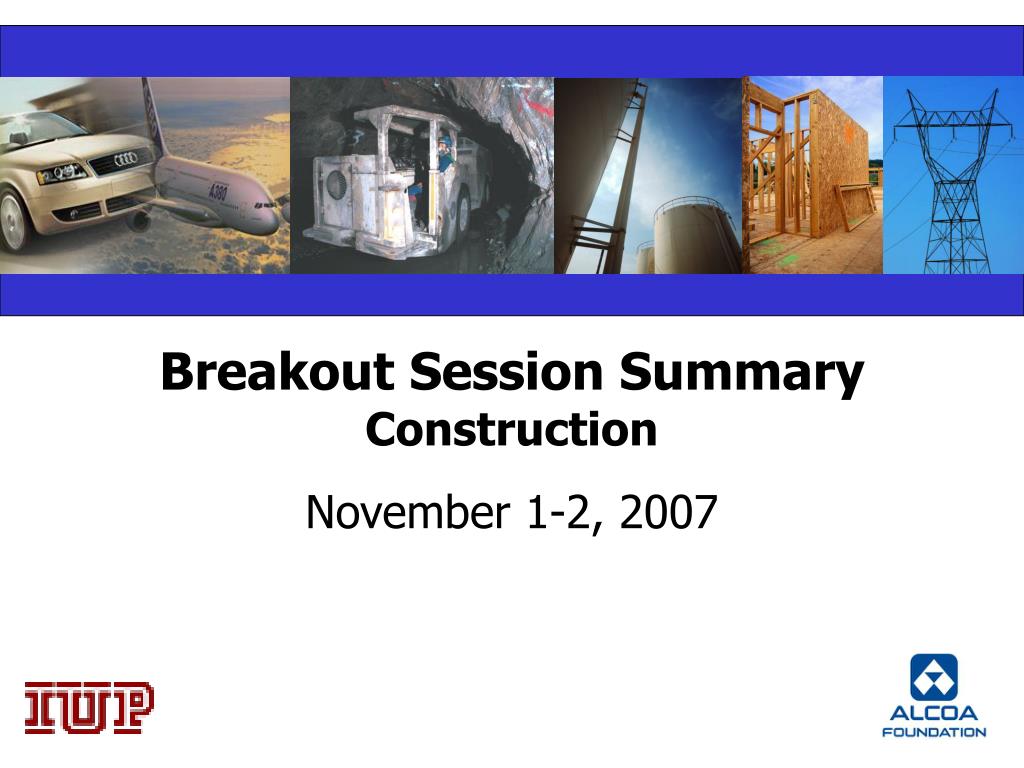 PPT - Breakout Session Summary Construction PowerPoint Presentation ...