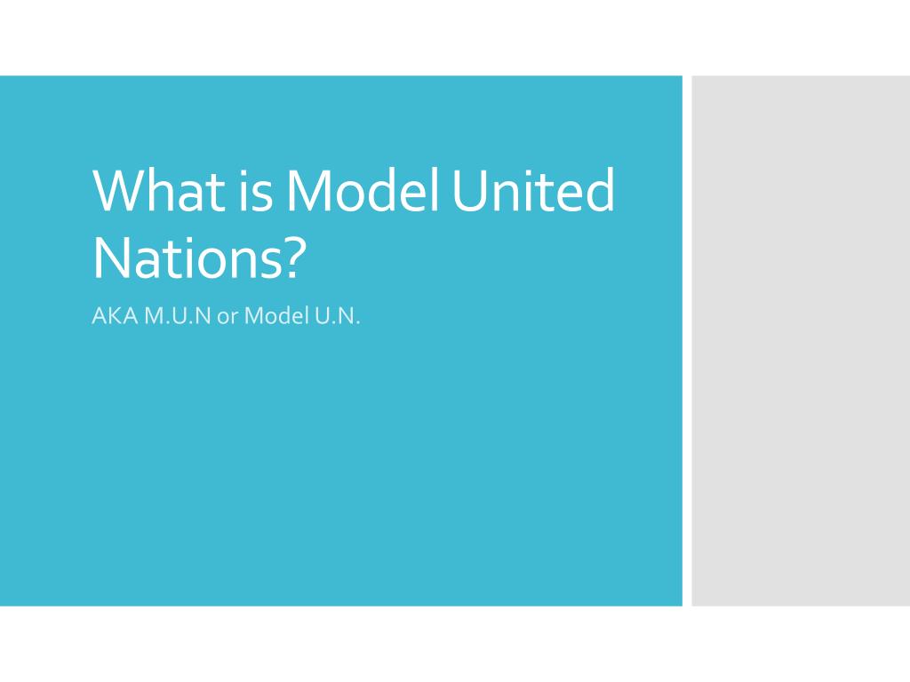 PPT - What is Model United Nations? PowerPoint Presentation, free ...