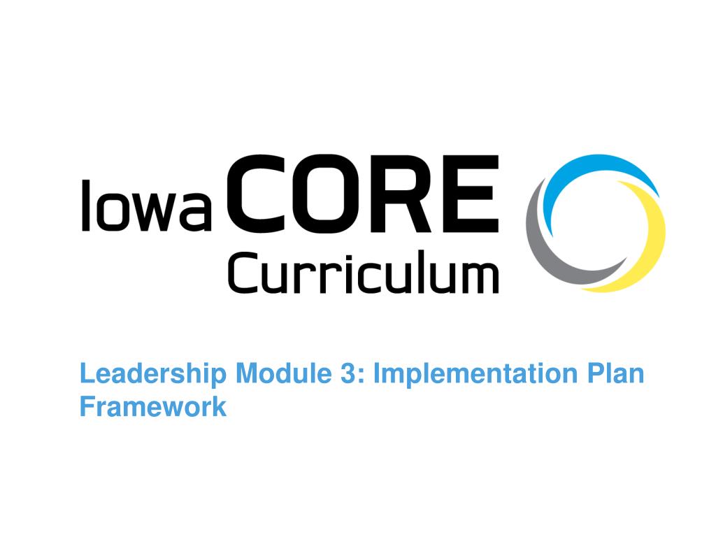 PPT - Leadership Module 3: Implementation Plan Framework PowerPoint ...