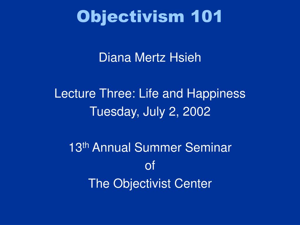 PPT - Objectivism 101 PowerPoint Presentation, free download - ID:6704130