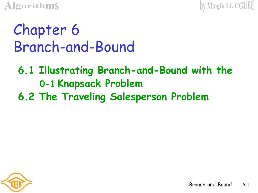 PPT - Chapter 6 Branch-and-Bound PowerPoint Presentation, free download ...