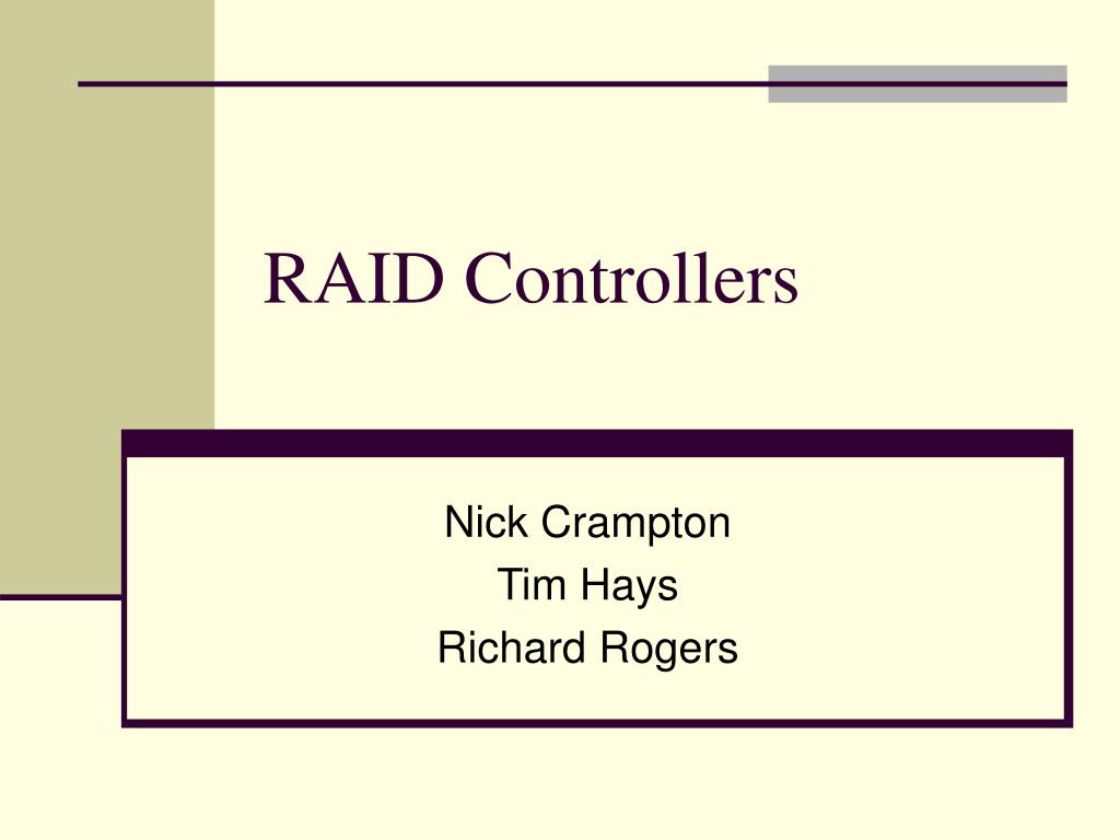 PPT - RAID Controllers PowerPoint Presentation, free download - ID:6704624
