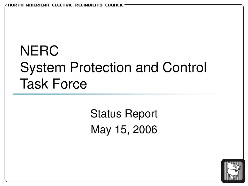PPT - NERC System Protection and Control Task Force PowerPoint ...