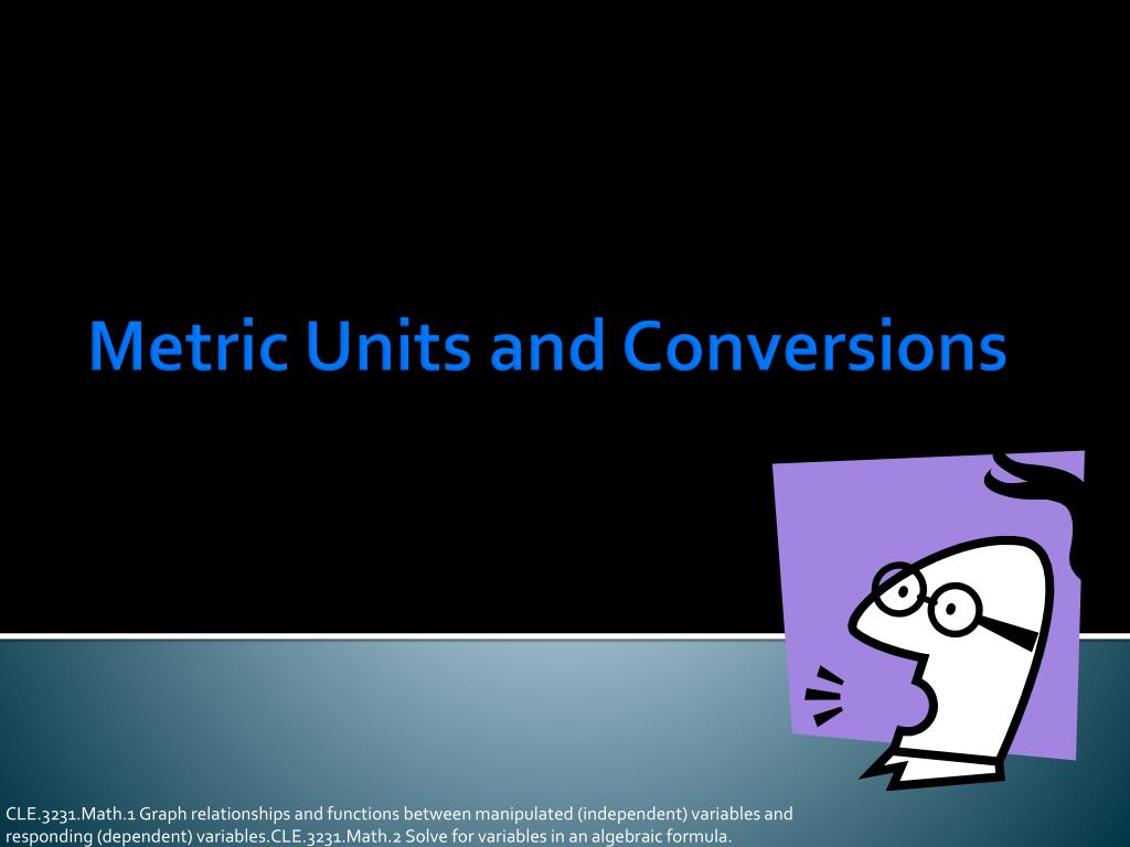 PPT - Metric Units and Conversions PowerPoint Presentation, free ...