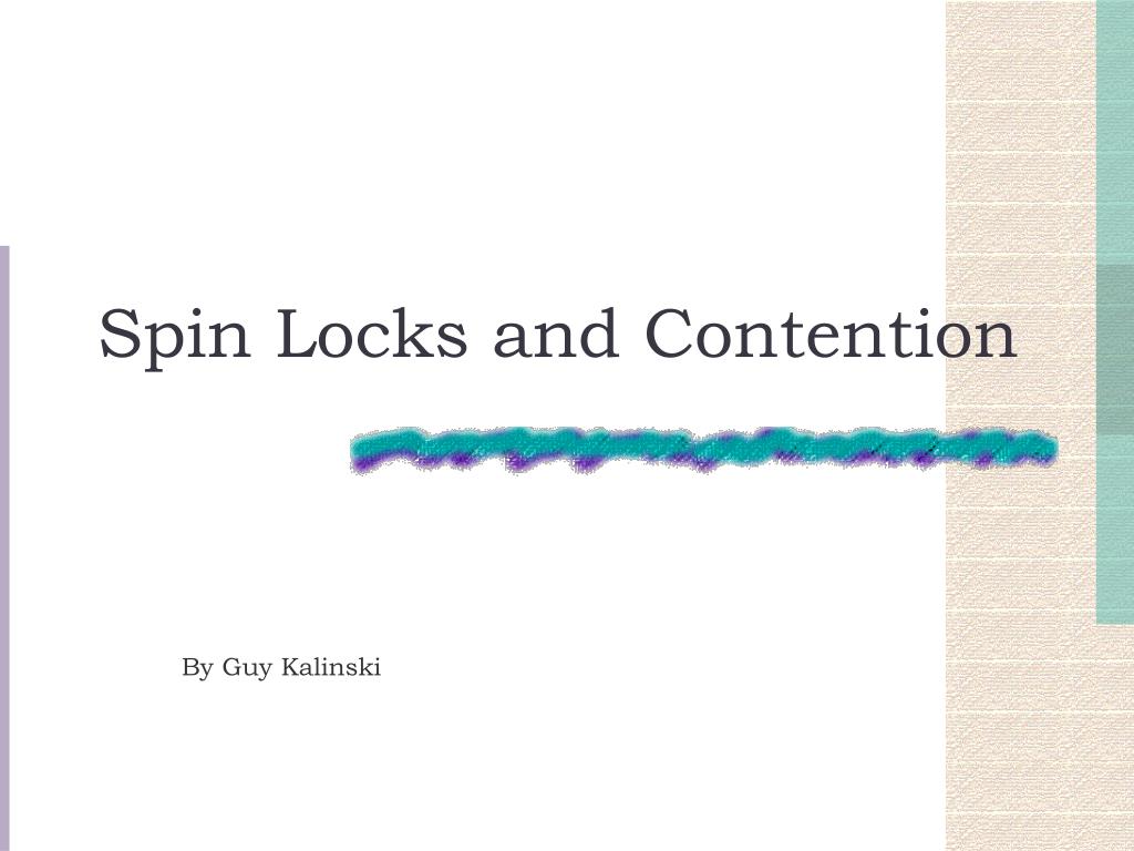 PPT - Spin Locks and Contention PowerPoint Presentation, free download ...