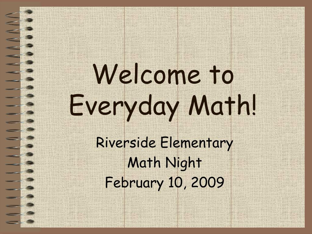 PPT - Welcome to Everyday Math! PowerPoint Presentation, free download ...