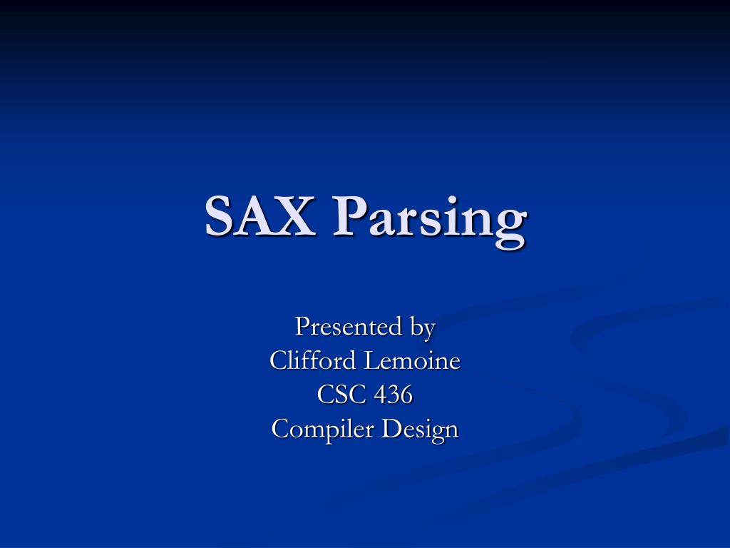 PPT - SAX Parsing PowerPoint Presentation, free download - ID:6707133