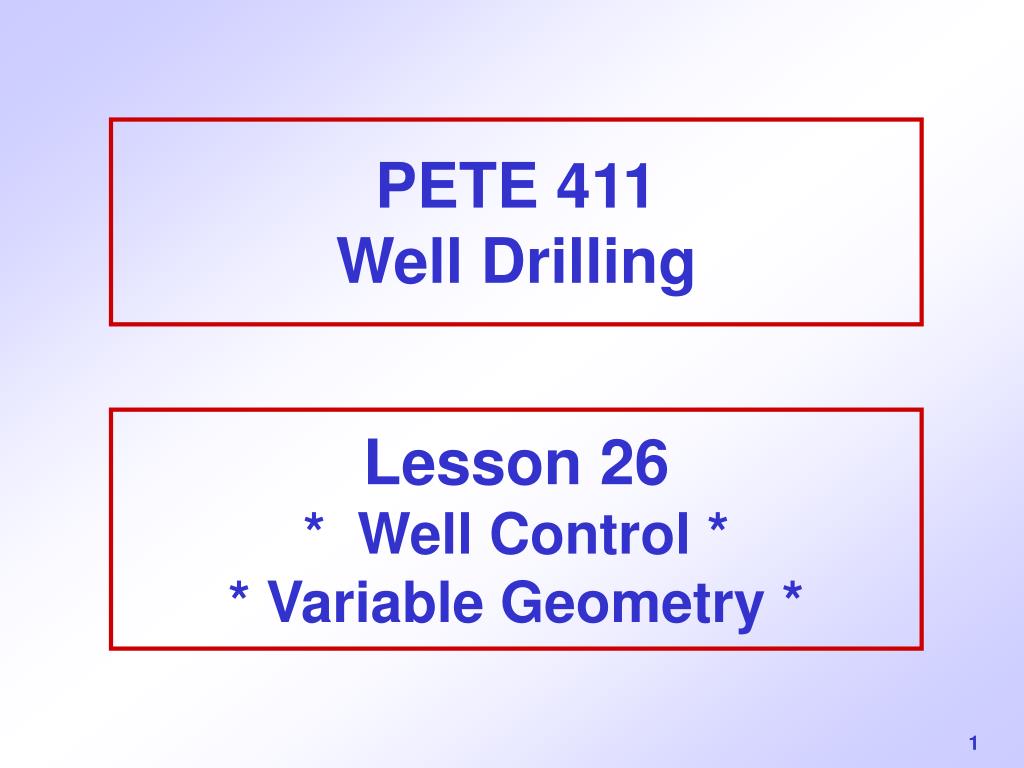 PPT - PETE 411 Well Drilling PowerPoint Presentation, free download ...