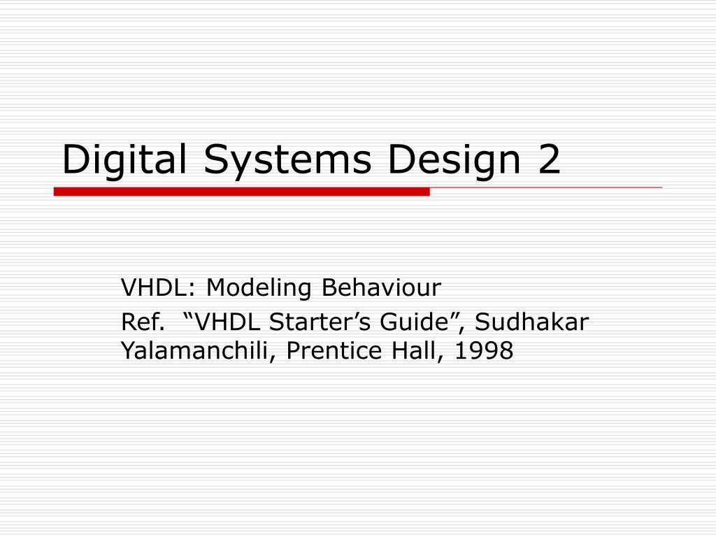 PPT - Digital Systems Design 2 PowerPoint Presentation, free download ...