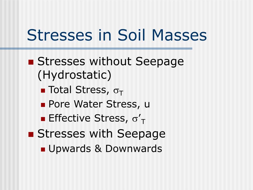 PPT - Stresses in Soil Masses PowerPoint Presentation, free download ...