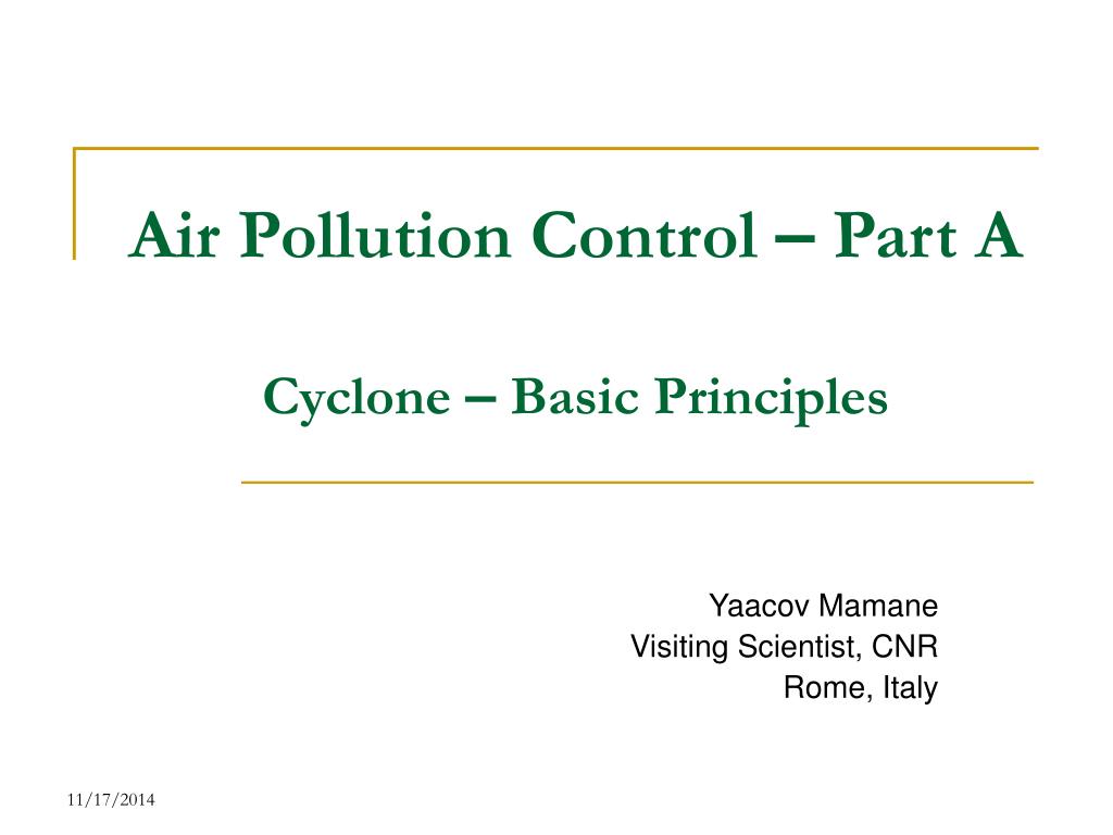 PPT - Air Pollution Control – Part A Cyclone – Basic Principles ...