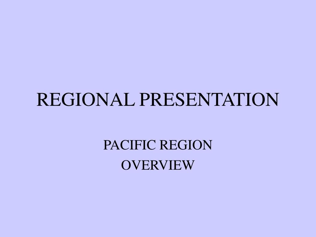 PPT - Pacific Region Overview: Geography, Economy, Hazards & Challenges ...