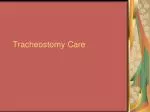 PPT - Care of the patient with a tracheostomy PowerPoint Presentation ...