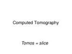 PPT - PAM2003 Lecture 5: Computed Tomography II PowerPoint Presentation ...