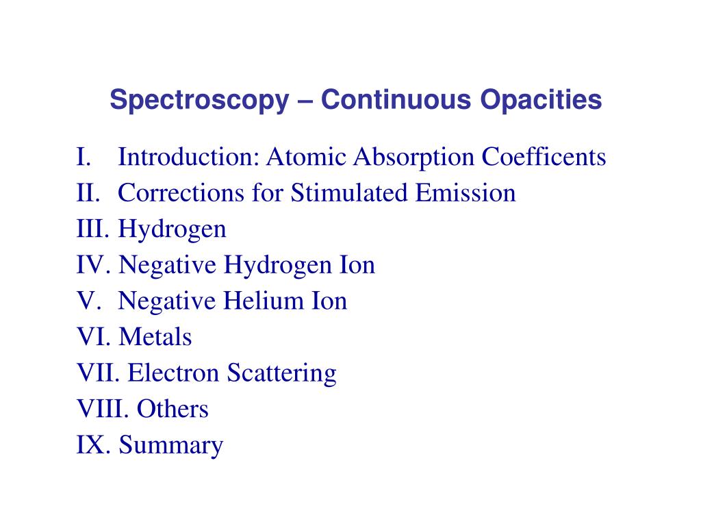 PPT - Spectroscopy – Continuous Opacities PowerPoint Presentation, free ...