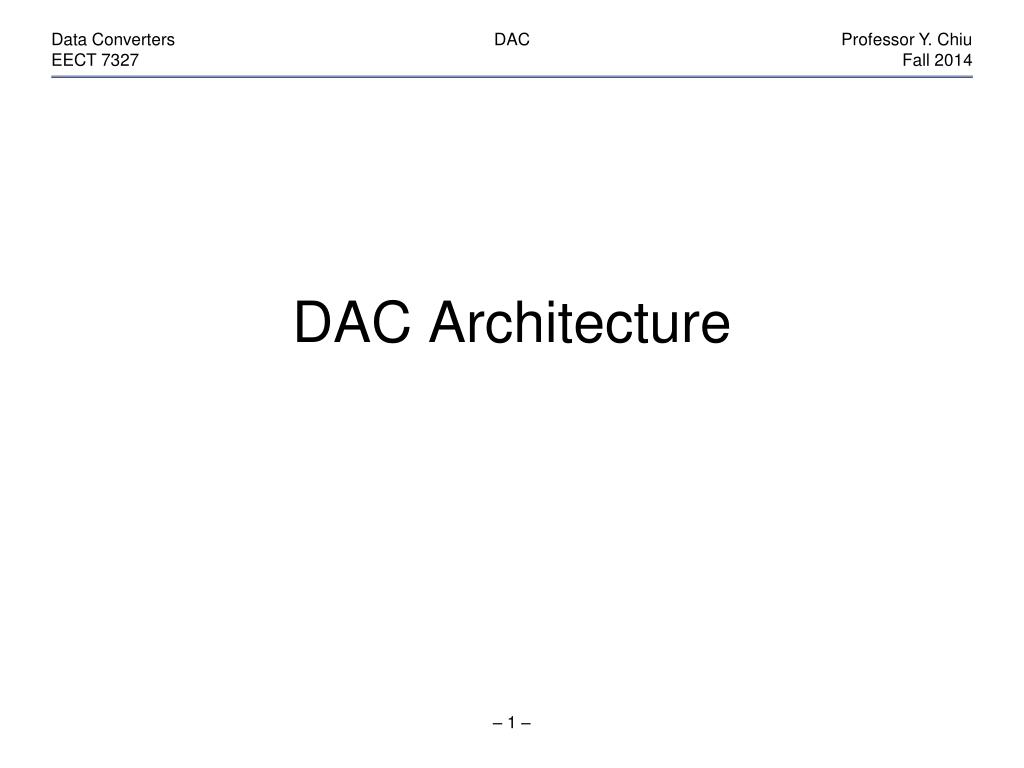 PPT - DAC Architecture PowerPoint Presentation, free download - ID:6715062