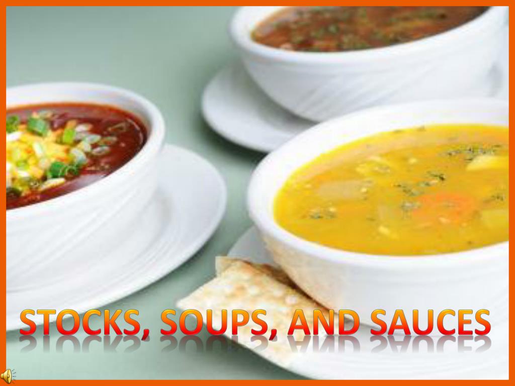 PPT - Stocks, soups, and sauces PowerPoint Presentation, free download ...