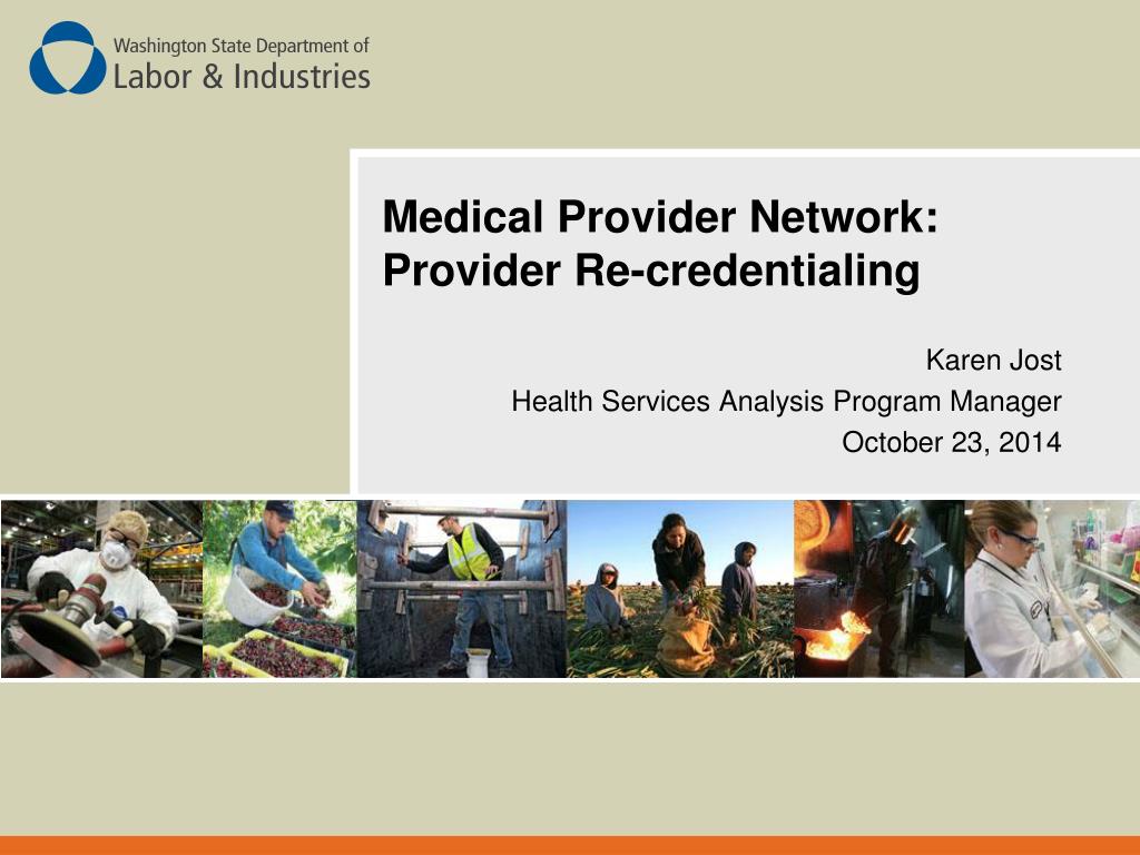 PPT - Medical Provider Network: Provider Re-credentialing PowerPoint ...