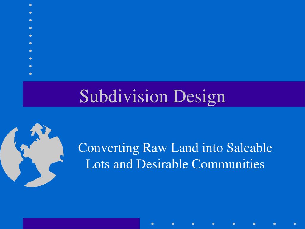 PPT - Subdivision Design PowerPoint Presentation, free download - ID ...