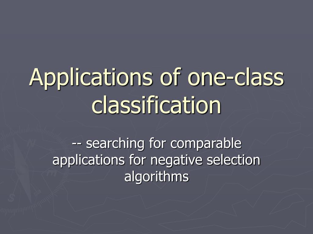 PPT - Applications of one-class classification PowerPoint Presentation ...