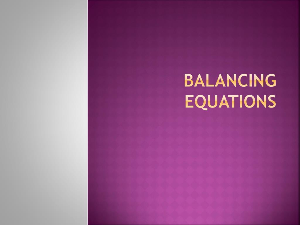 PPT - Exploring Chemical Reactions and Equations: Balancing, Matter ...