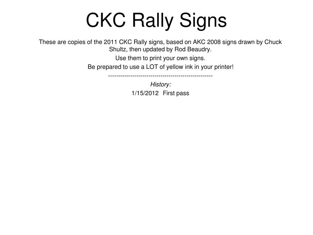 PPT - CKC Rally Signs PowerPoint Presentation, free download - ID:6722309