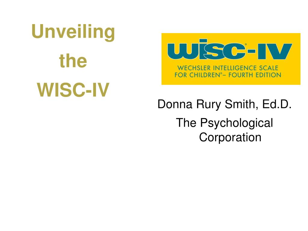 PPT - Unveiling the WISC-IV PowerPoint Presentation, free download - ID ...