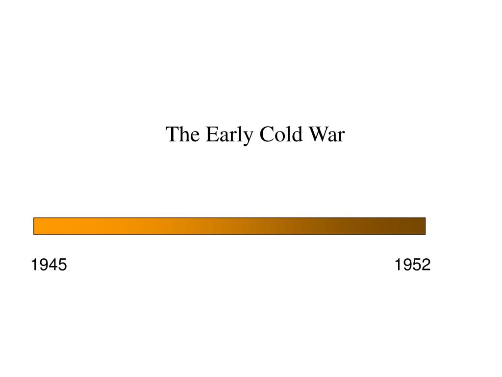 PPT - The Early Cold War PowerPoint Presentation, free download - ID ...