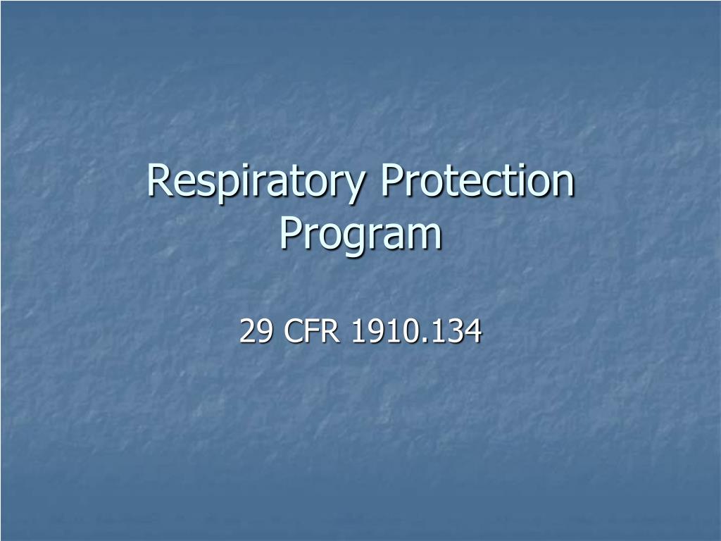 PPT - Respiratory Protection Program PowerPoint Presentation, free ...