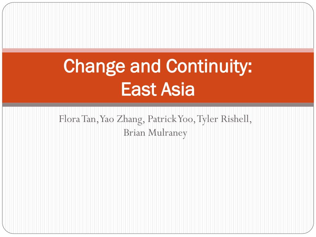 PPT - Change and Continuity: East Asia PowerPoint Presentation, free ...