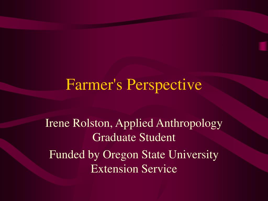 PPT - Farmer's Perspective PowerPoint Presentation, free download - ID:6726990