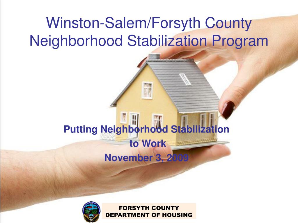 PPT - Winston-Salem/Forsyth County Neighborhood Stabilization Program ...