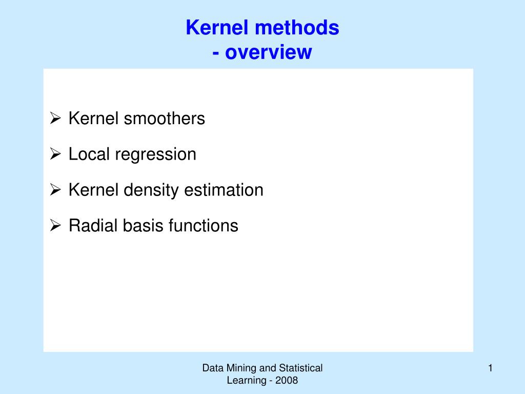 PPT - Kernel methods - overview PowerPoint Presentation, free download ...
