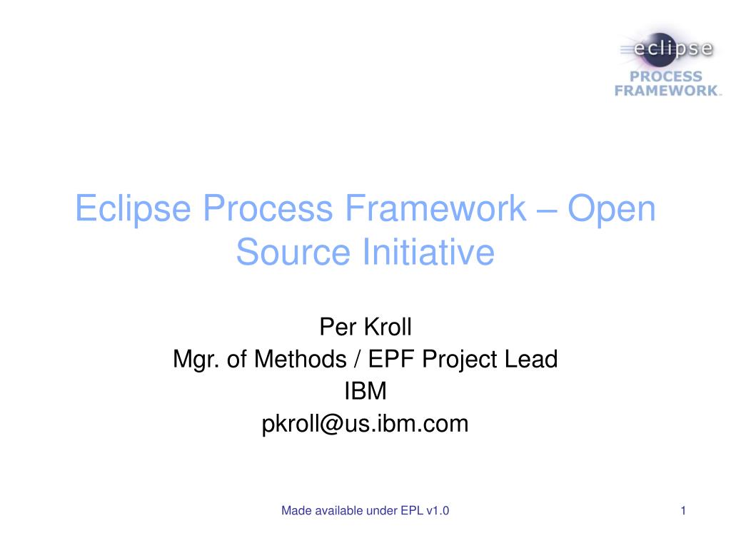 PPT - Eclipse Process Framework – Open Source Initiative PowerPoint ...