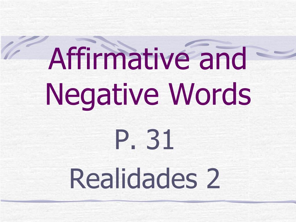 PPT - Mastering Affirmative & Negative Words in Spanish PowerPoint ...