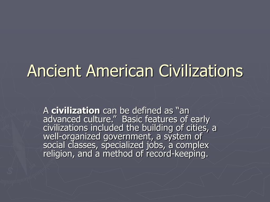 PPT - Ancient American Civilizations PowerPoint Presentation, free ...