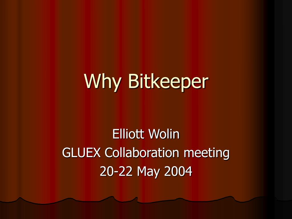PPT - Why Bitkeeper PowerPoint Presentation, free download - ID:6734480