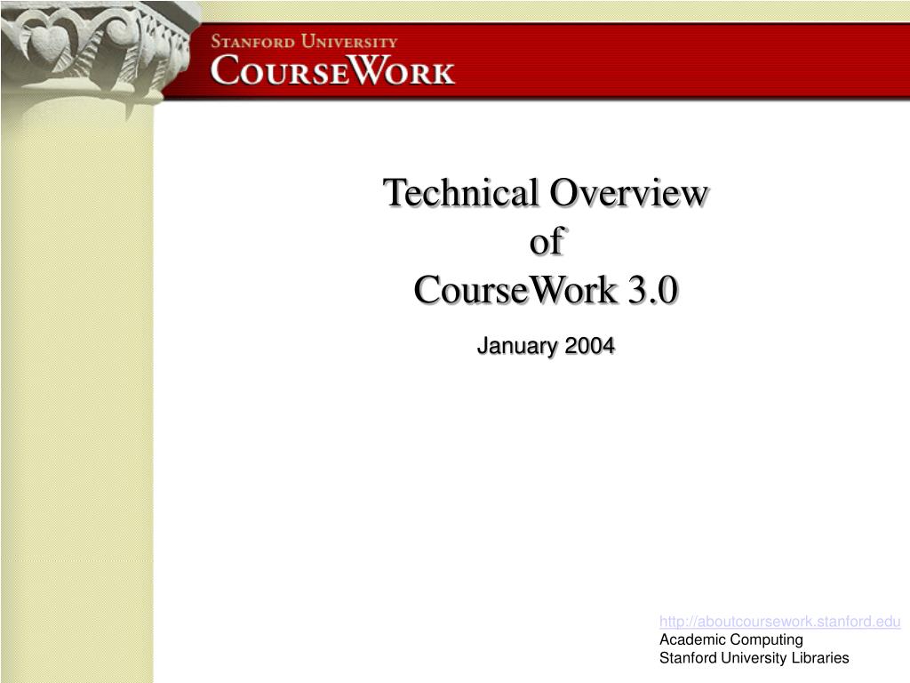 PPT - Technical Overview of CourseWork 3.0 PowerPoint Presentation ...