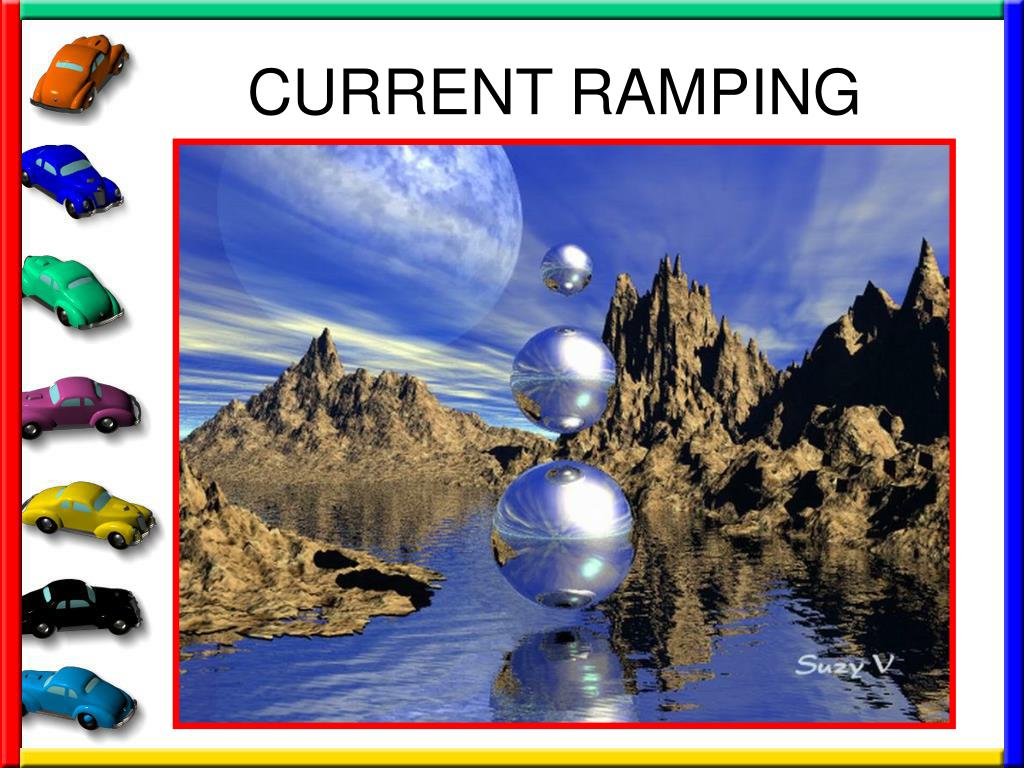 PPT - CURRENT RAMPING PowerPoint Presentation, free download - ID:6735807