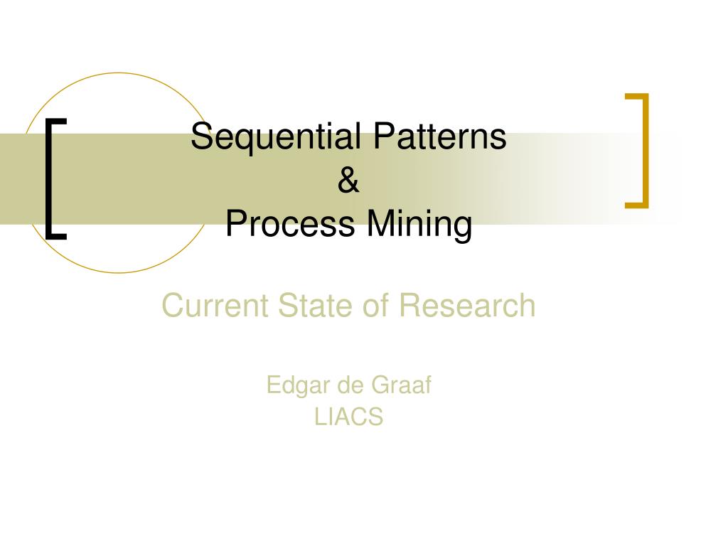 PPT - Sequential Patterns & Process Mining PowerPoint Presentation - ID ...
