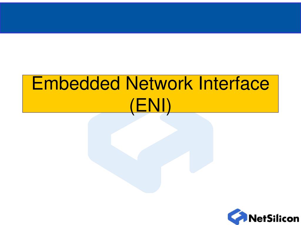 PPT - Embedded Network Interface (ENI) PowerPoint Presentation, free ...